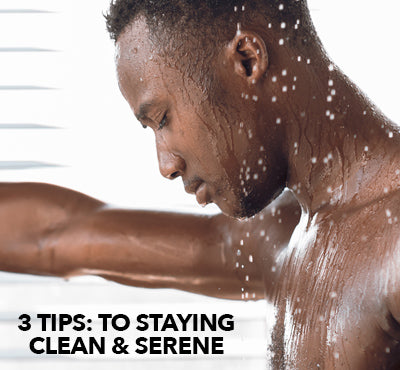 3 Tips for Staying Clean and Serene – The Rich Barber